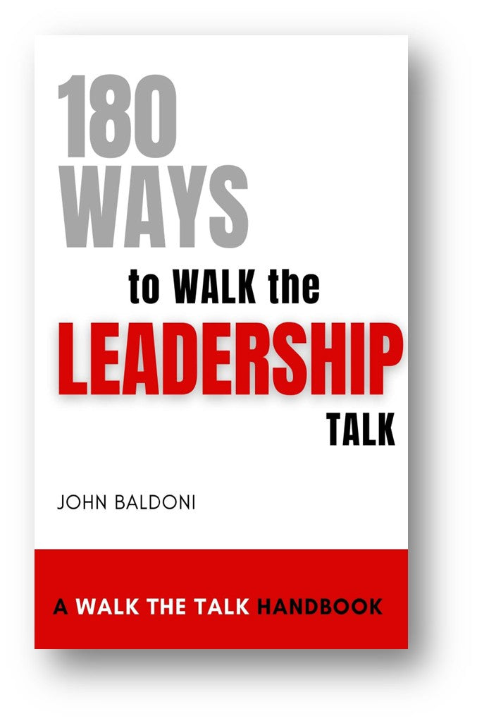 180 Ways To Walk The Leadership Talk — Walk The Talk