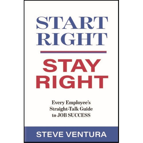 Start Right...Stay Right — Walk The Talk
